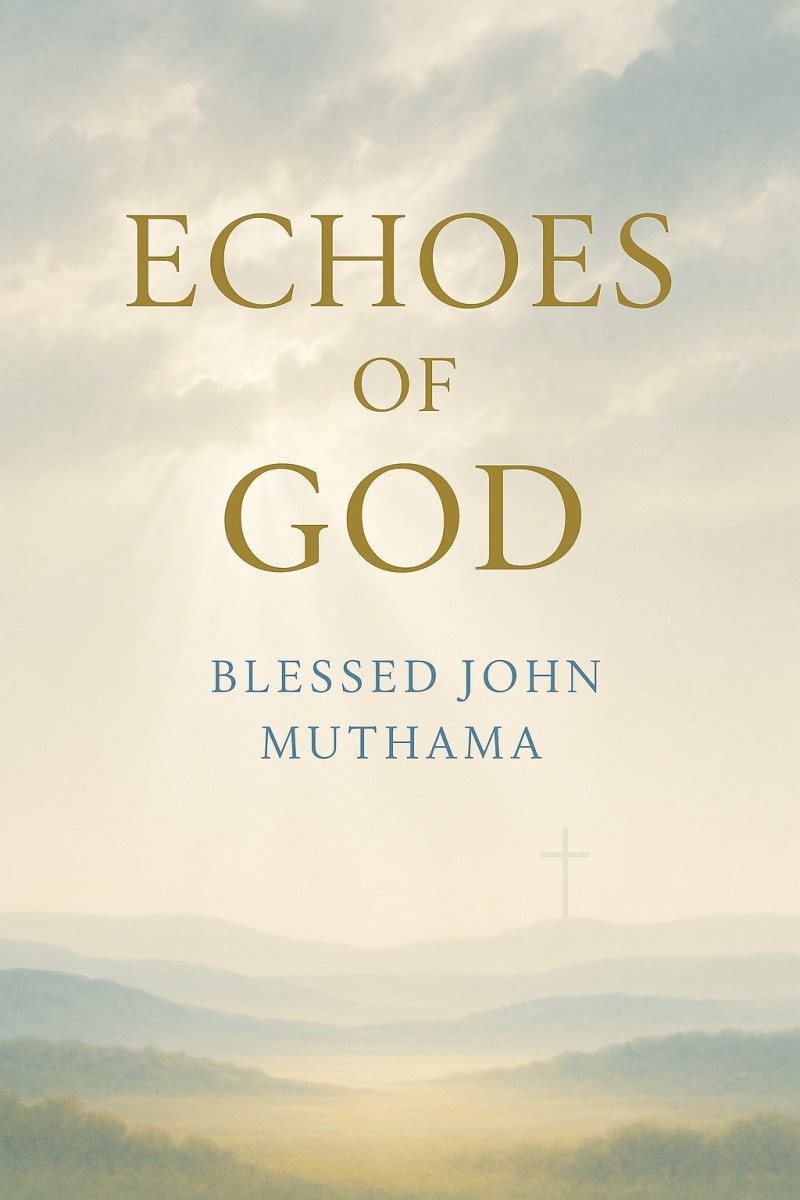 Buy Echoes of God by John Muthama on Selar