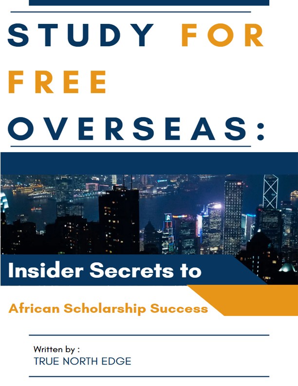 Buy Study for Free Overseas: Insider Secrets to African Scholarship Success by TRUE NORTH EDGE ...