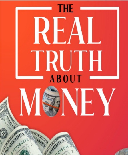Buy The Real Truth About Money by Veronica Digitalz on Selar