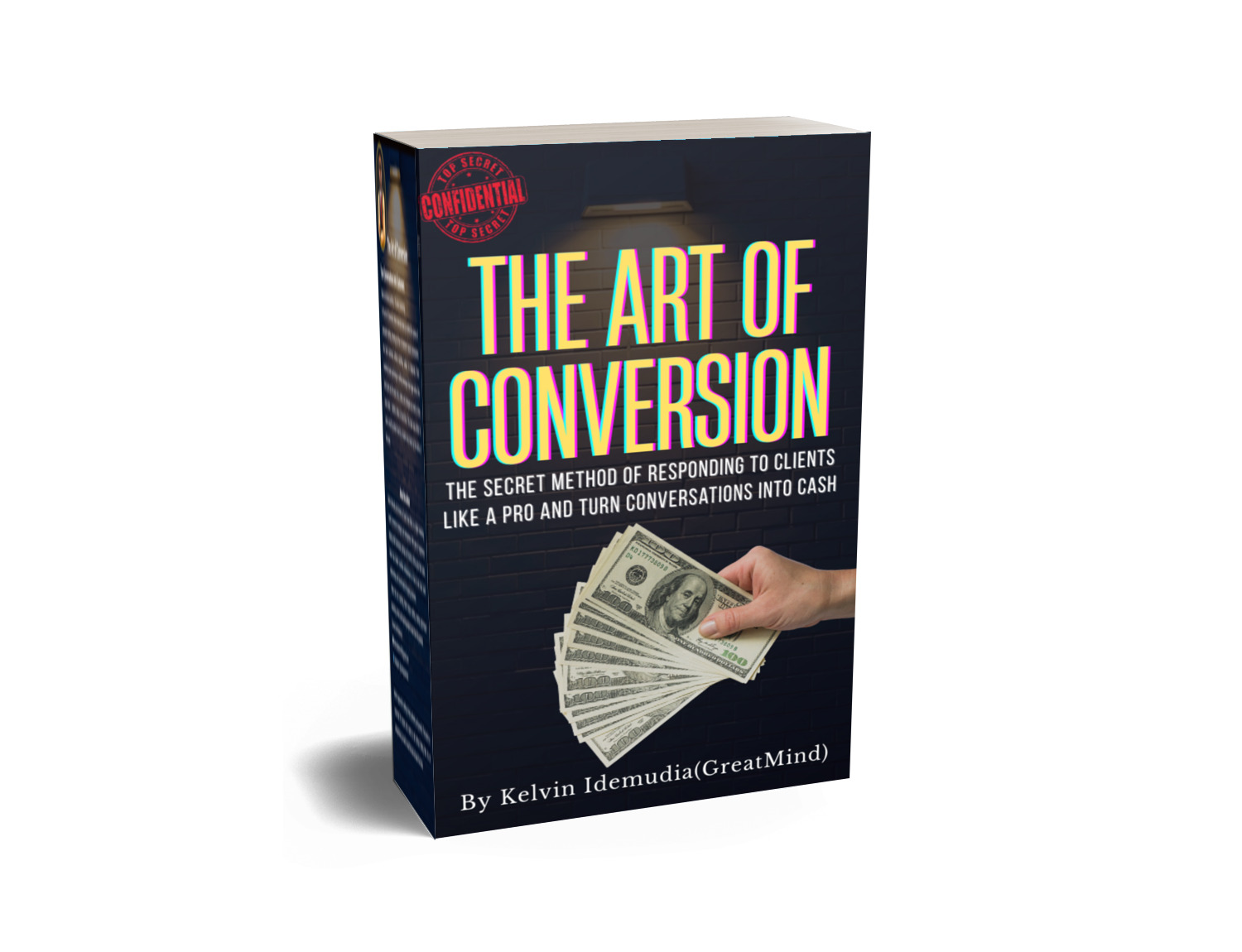 Buy The Art of Conversion :The secret Method of Responding to Clients ...