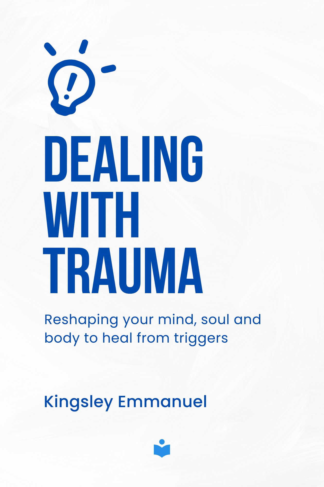 Buy Dealing with Traumas by kingsley emmanuel on Selar