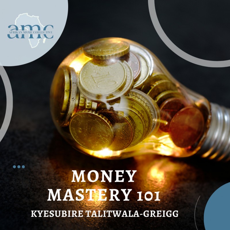 Buy MONEY MASTERY 101 by Afrikan MSME Collective on Selar