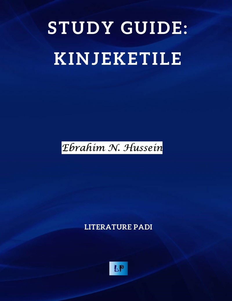 Buy Study Guide: Kinjeketile by Ebrahim N. Hussein by Literature PADI ...