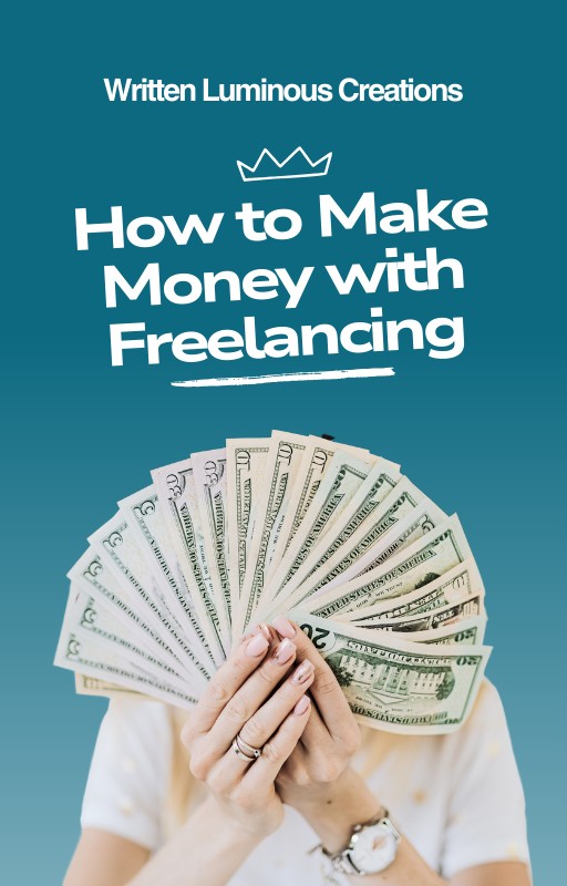 Buy How to Make Money with Freelancing by Luminous Creations on Selar