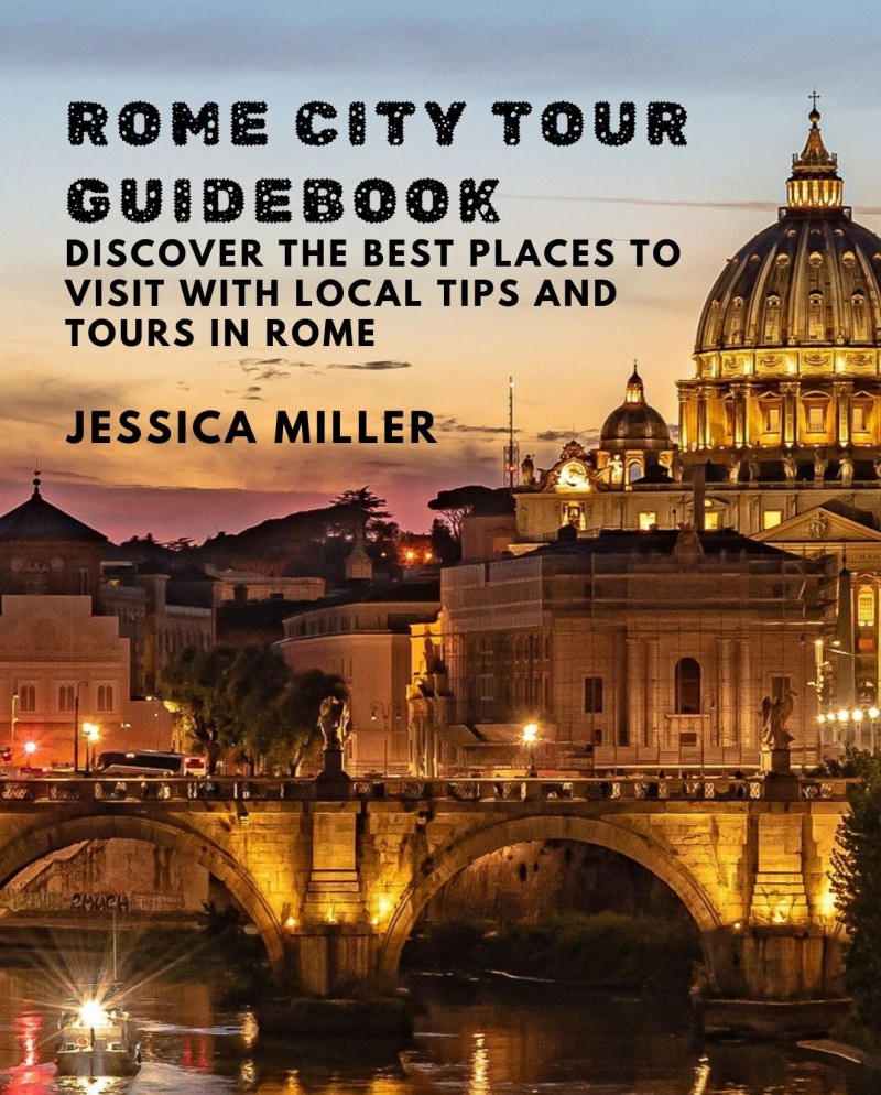 Buy Rome City Tour Guidebook: Discover the Best Places to Visit with ...