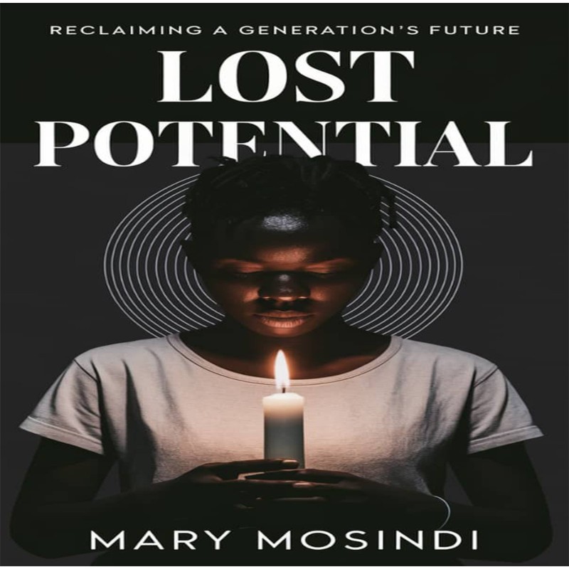 Buy Lost Potential: Reclaiming a Generation's Future by Mary Mosindi on ...