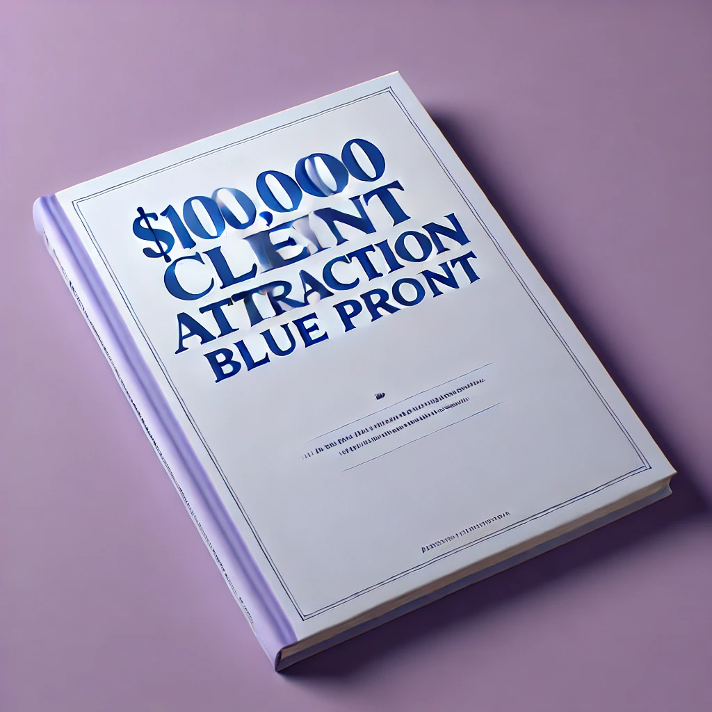 Buy $100,000 Client Attraction Blueprint by Jim Rohm"s Books on Selar