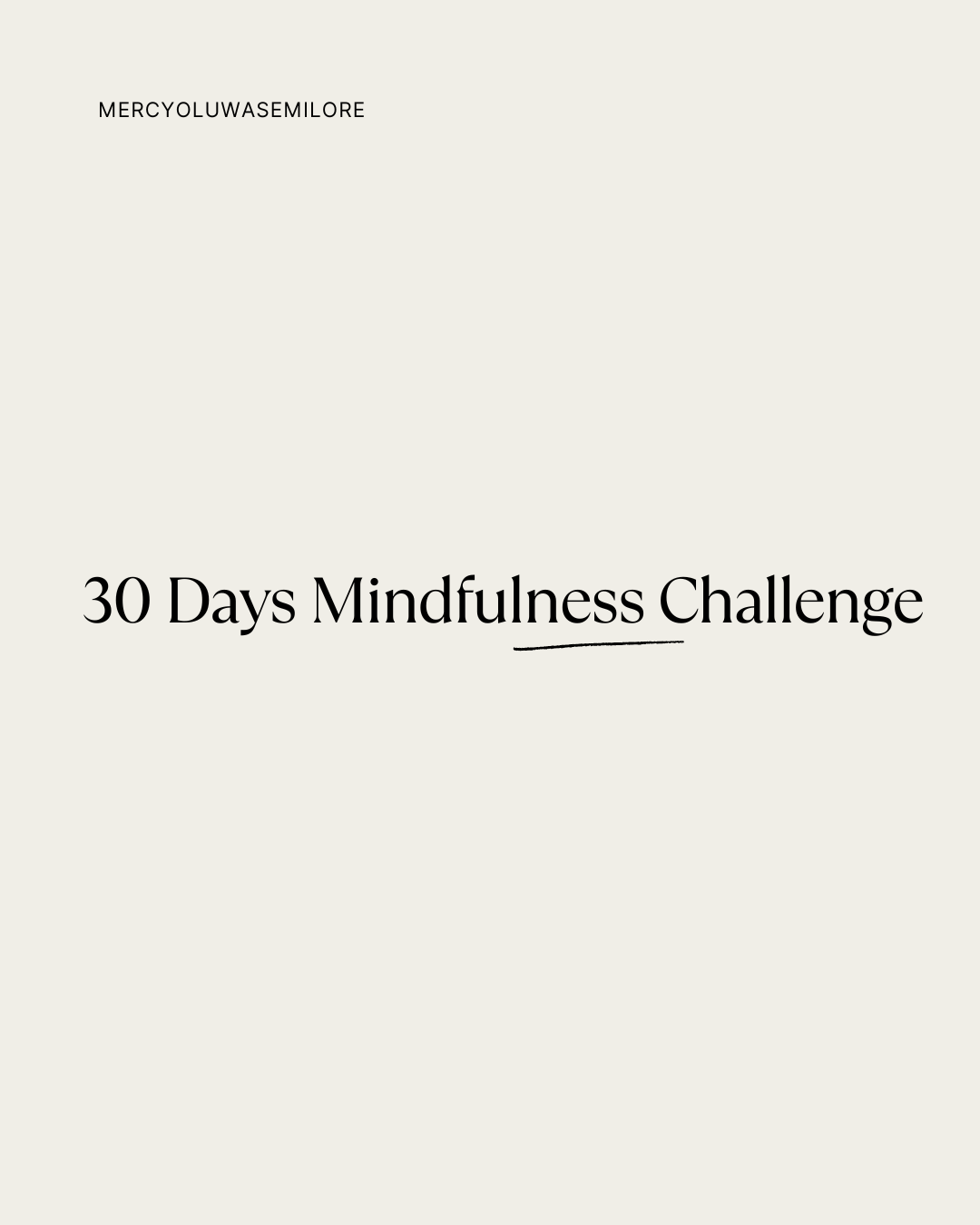 Get 30 Days Mindfulness Challenge by Mercy Adebambo on Selar