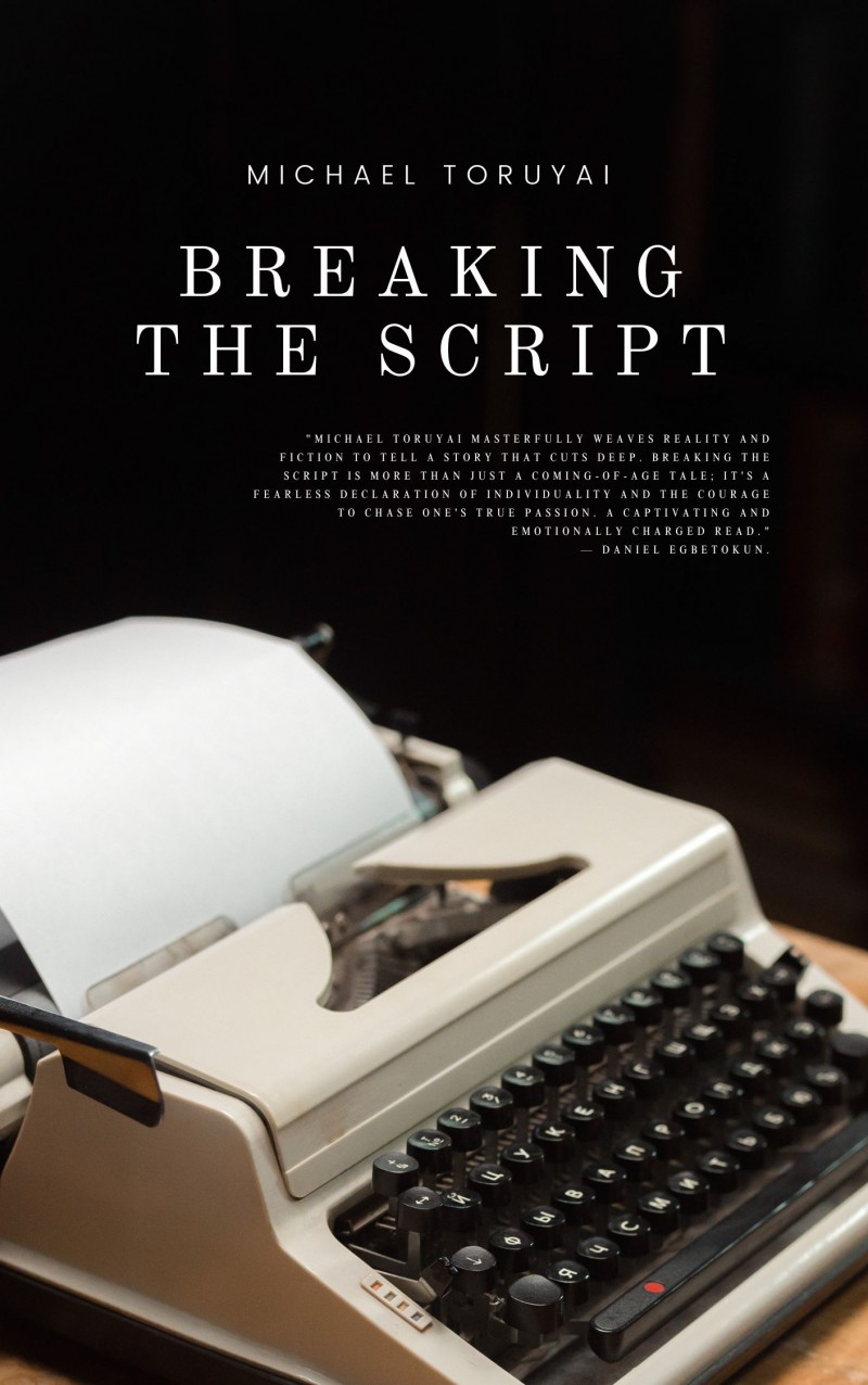 Buy Breaking The Script by Michael Toruyai on Selar