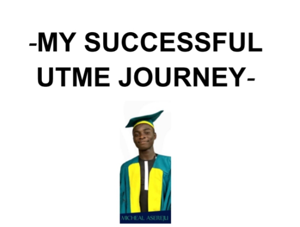 Buy E-book titled MY SUCCESSFUL UTME JOURNEY by MICHEAL ASEREJU on Selar