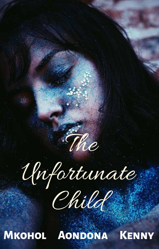 Buy The Unfortunate Child by Mkohol Aondona Kenneth on Selar
