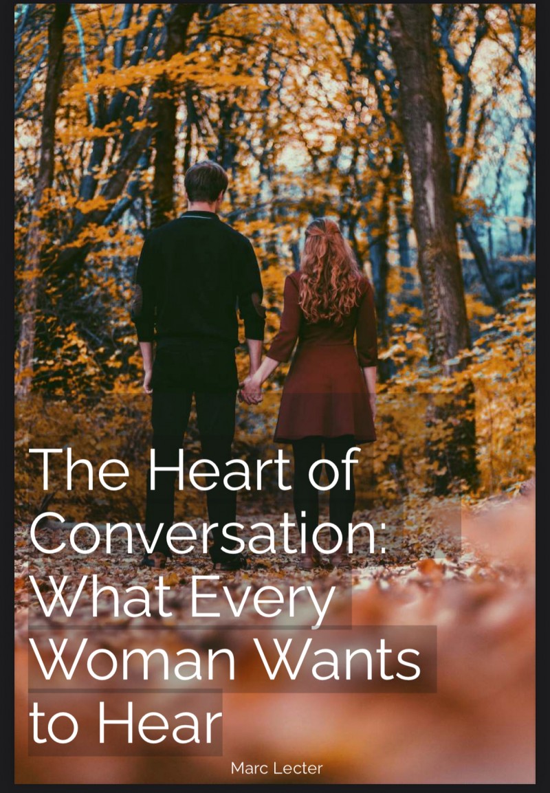 Buy The Heart of Conversation: What Every Woman Wants to Hear by ...