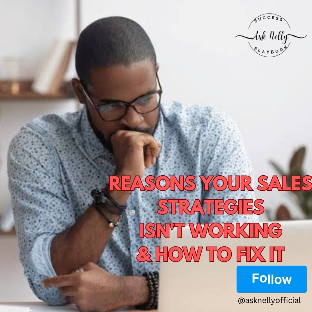 Get How to fix your sales strategies by Ask Nelly on Selar