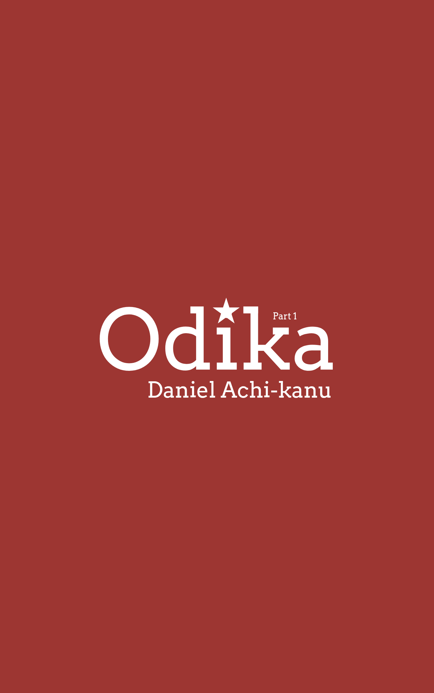 Get Odika [chapter 1] by Daniel Chibuikem Achikanu on Selar