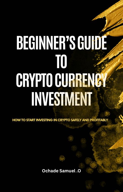 Buy BEGINNER'S GUIDE TO CRYPTO CURRENCY INVESTMENT by Success Digital Store on Selar