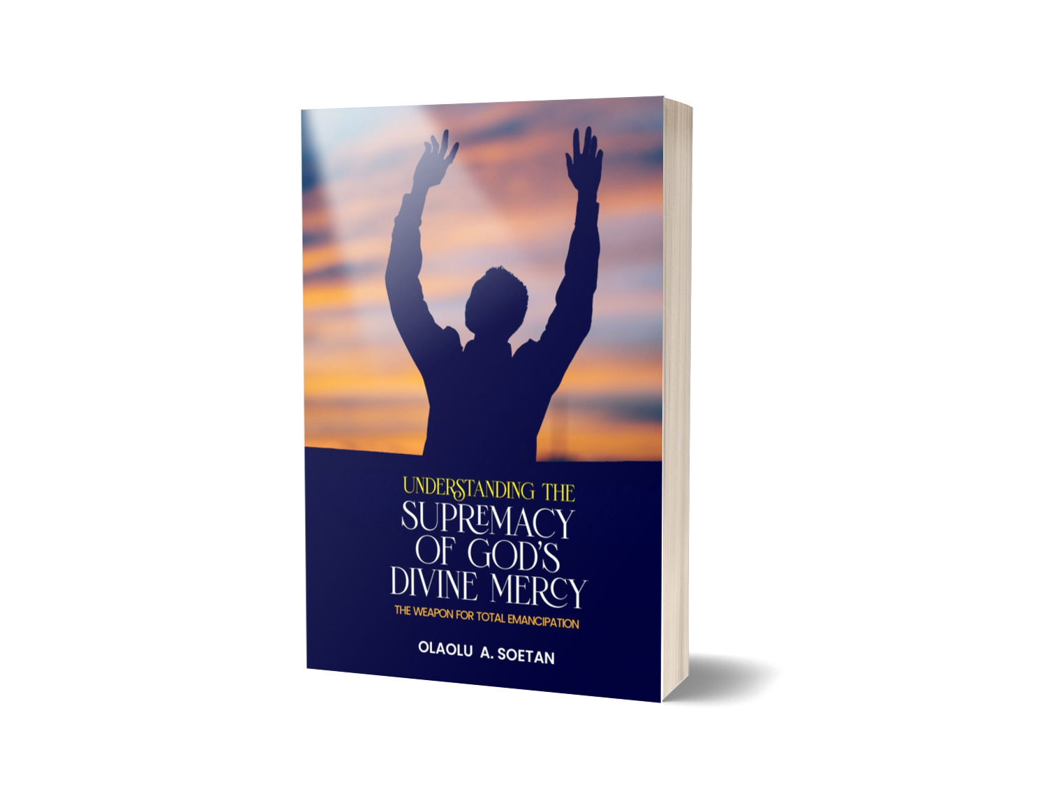 Buy Understanding the Supremacy of God's Mercy by Olaolu Soetan on Selar