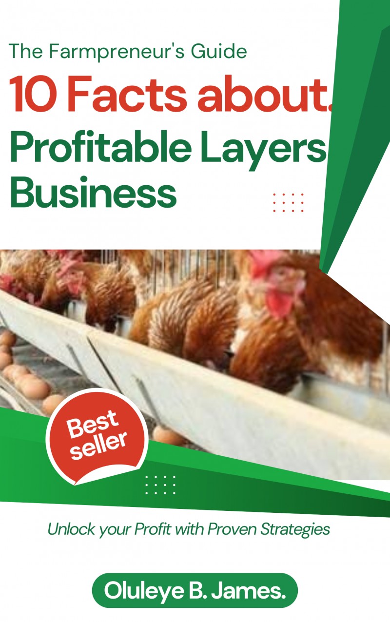 Buy 10 FACTS ABOUT PROFITABLE LAYERS BUSINESS by Oluleye Boyede James on Selar
