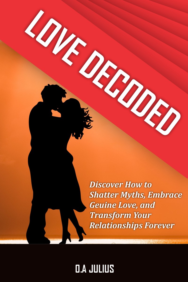 Buy LOVE DECODED: Discover How to Shatter Myths, Embrace Genuine Love ...