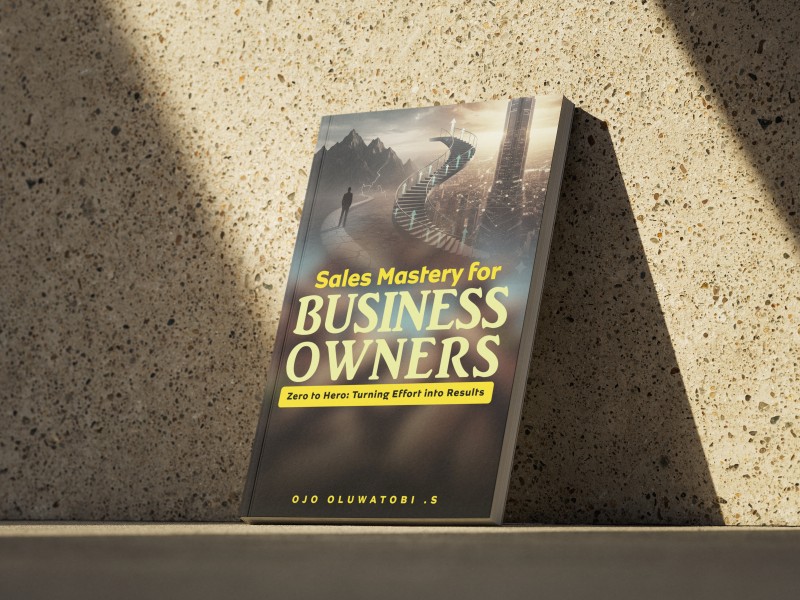 Buy SALES MASTERY FOR BUSINESS OWNERS by Oluwatobi Shina OJO on Selar
