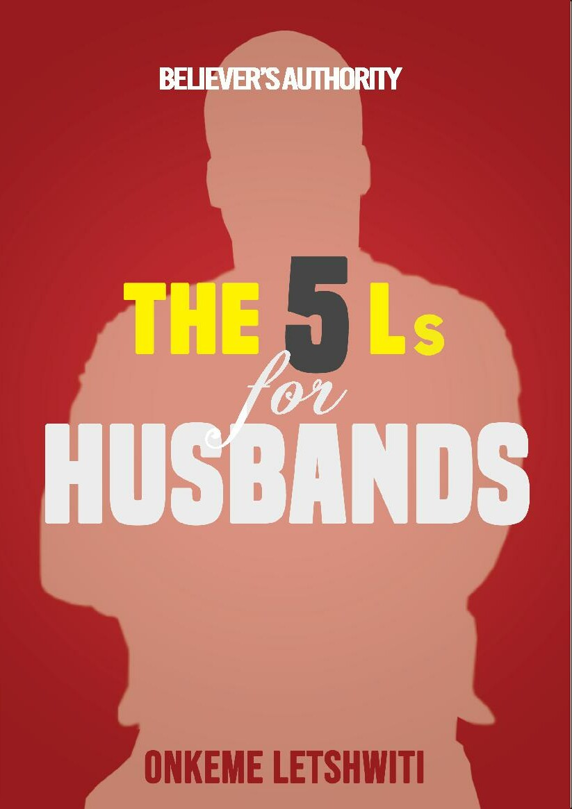 Buy The 5Ls For Husbands by Dr. Onkeme Letshwiti on Selar