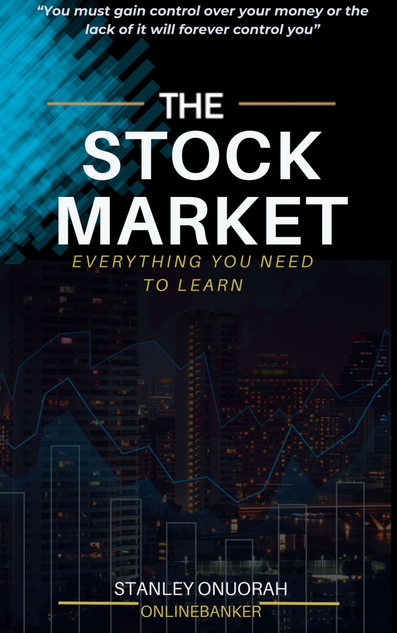 Buy THE STOCK MARKET - EVERTHING YOU NEED TO LEARN by Onlinebanker on Selar