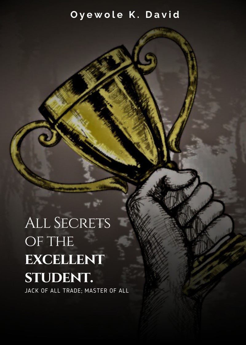 Preorder ALL SECRETS OF THE EXCELLENT STUDENT. by Oyewole Kolawole david on Selar