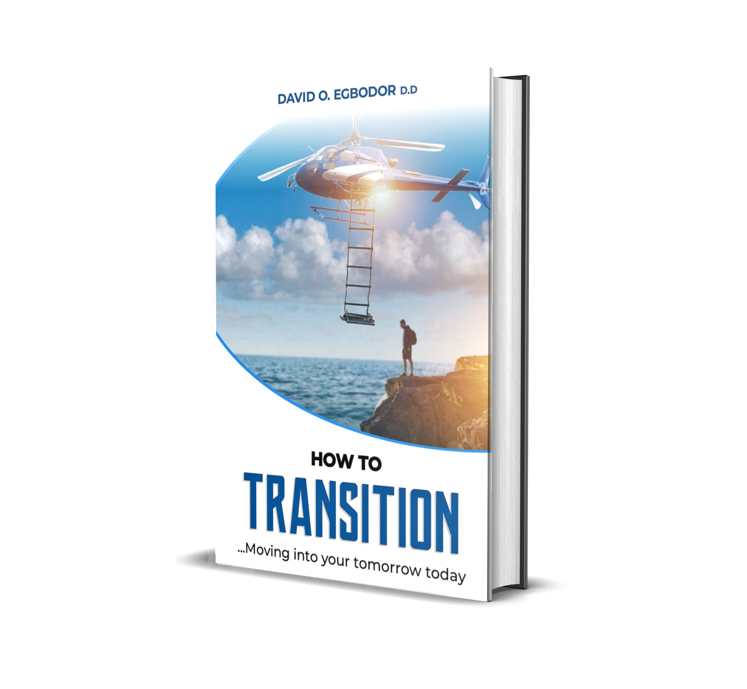 Buy HOW TO TRANSITION:.... Moving Into Your Tomorrow Today by Pastor ...