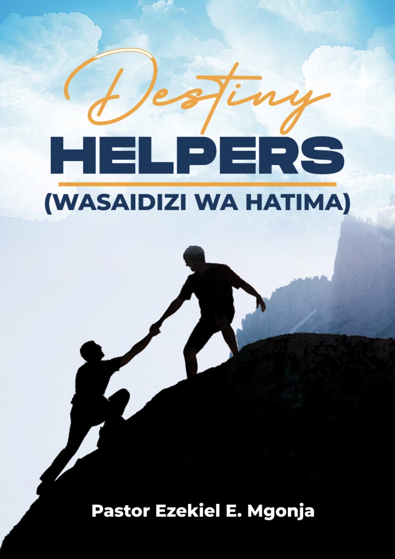 Buy Destiny Helpers ( Wasaidizi wa Hatima) by Pastor Ezekiel Mgonja on Selar