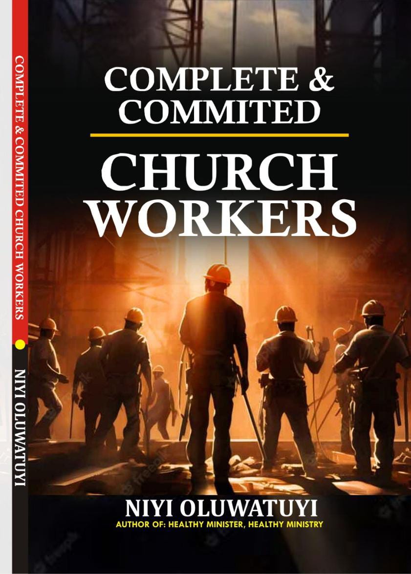 Buy COMPLETE & COMMITTED CHURCH WORKER by Oluwatuyi Niyi on Selar