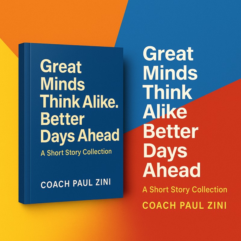 Buy Great Minds Think Alike. Better Days Ahead by Paul Zini on Selar