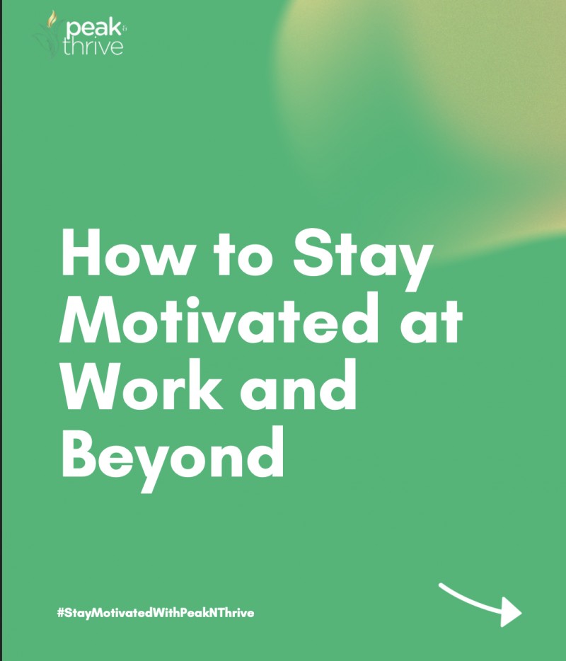 Get How To Stay Motivated at Work and Beyond by Peak 'N' Thrive LLC on ...