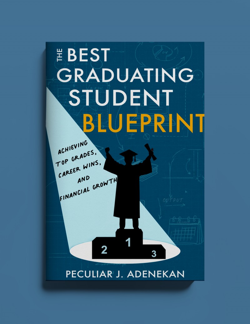 Buy The Best Graduating Student Blueprint by Peculiar Adenekan on Selar