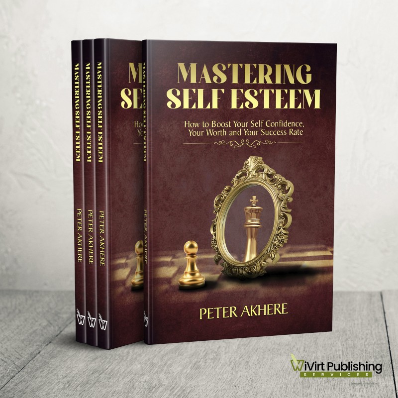 Buy Mastering Self Esteem (Ebook) by Peter Akhere on Selar
