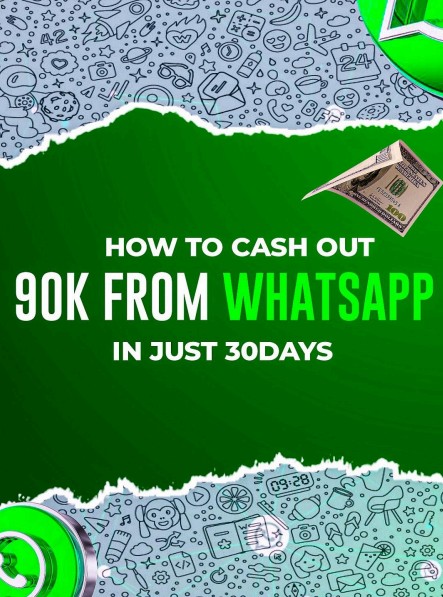 Get HOW TO CASH OUT 90K FROM WHATSAPP IN JUST 30DAYS by Ahlam skincare ...