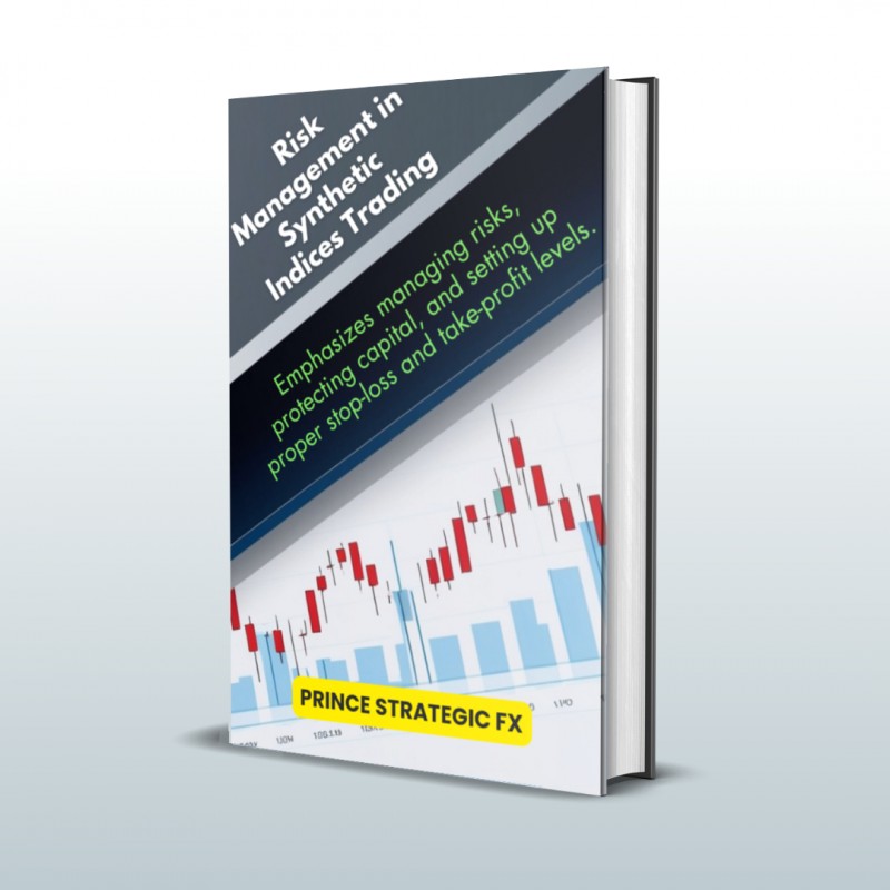 Buy Risk Management In Synthetic Indices Trading by Prince Strategic Fx on Selar