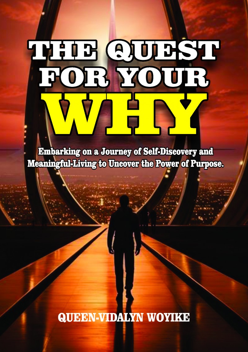 Buy THE QUEST FOR YOUR WHY by Queen-Vidalyn Woyike on Selar