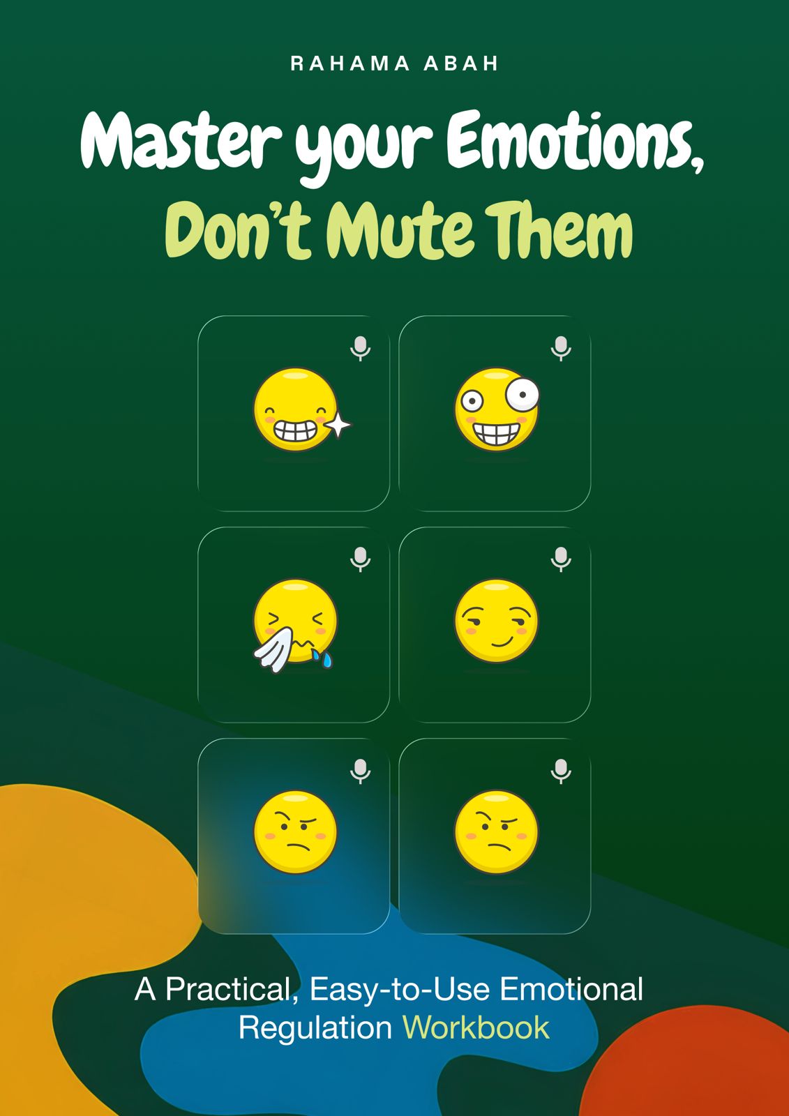 Buy Master Your Emotions, Don't Mute Them by Rahama Abah on Selar