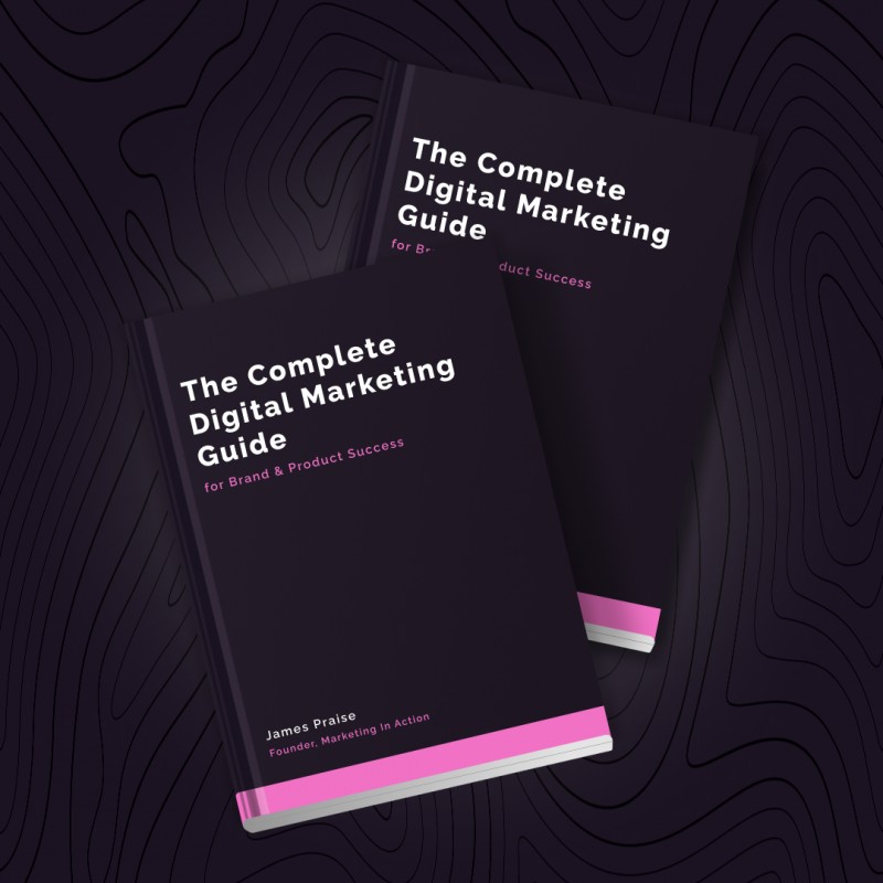 Buy The Complete Digital Marketing Guide for Brand & Product Success by ...