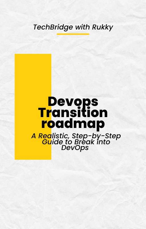 Buy DevOps Transition Roadmap - A step-by-step guide to break into DevOps by TechBridge with ...