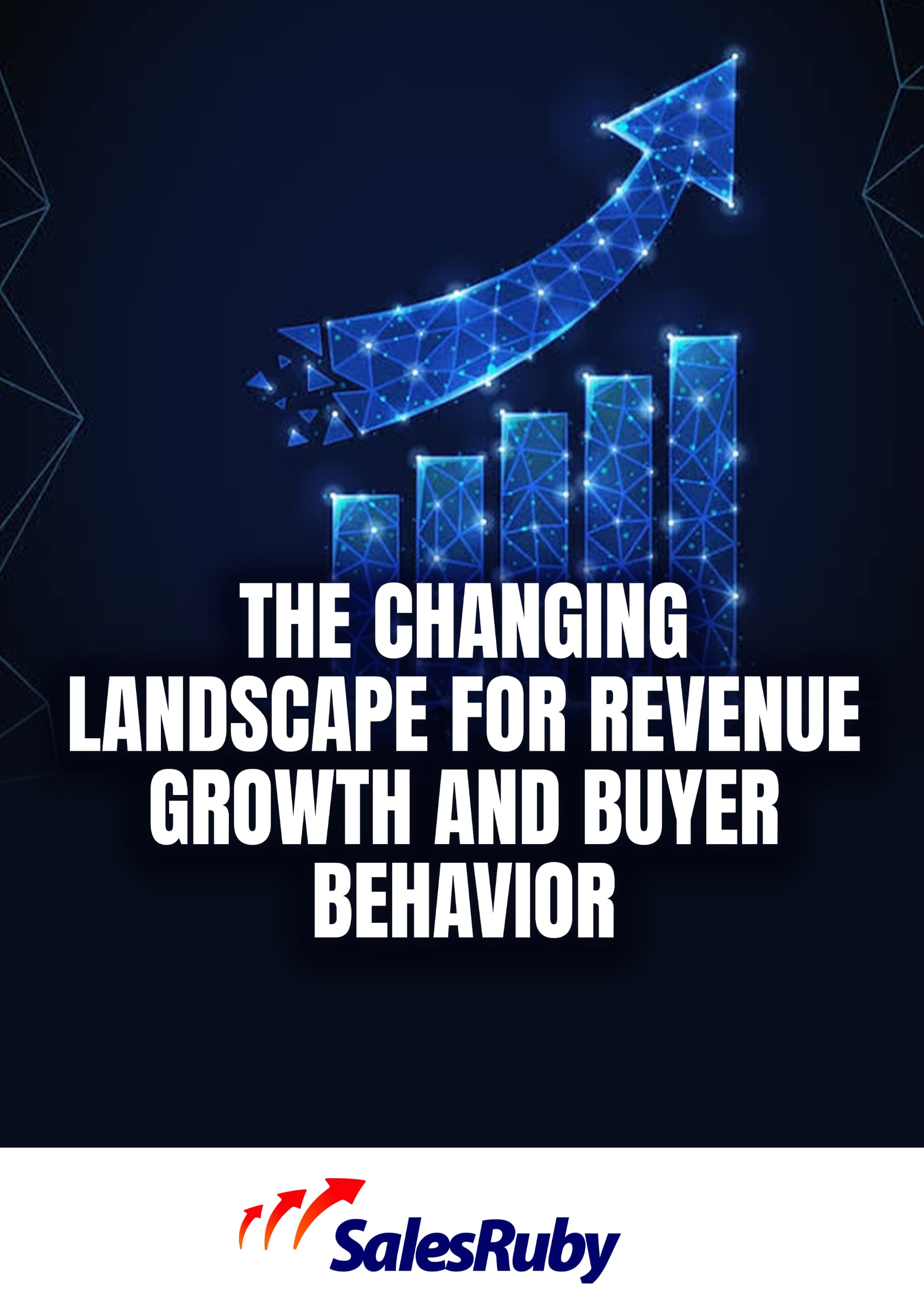 Get The Changing Landscape for Revenue Growth and Buyer Behaviors by ...
