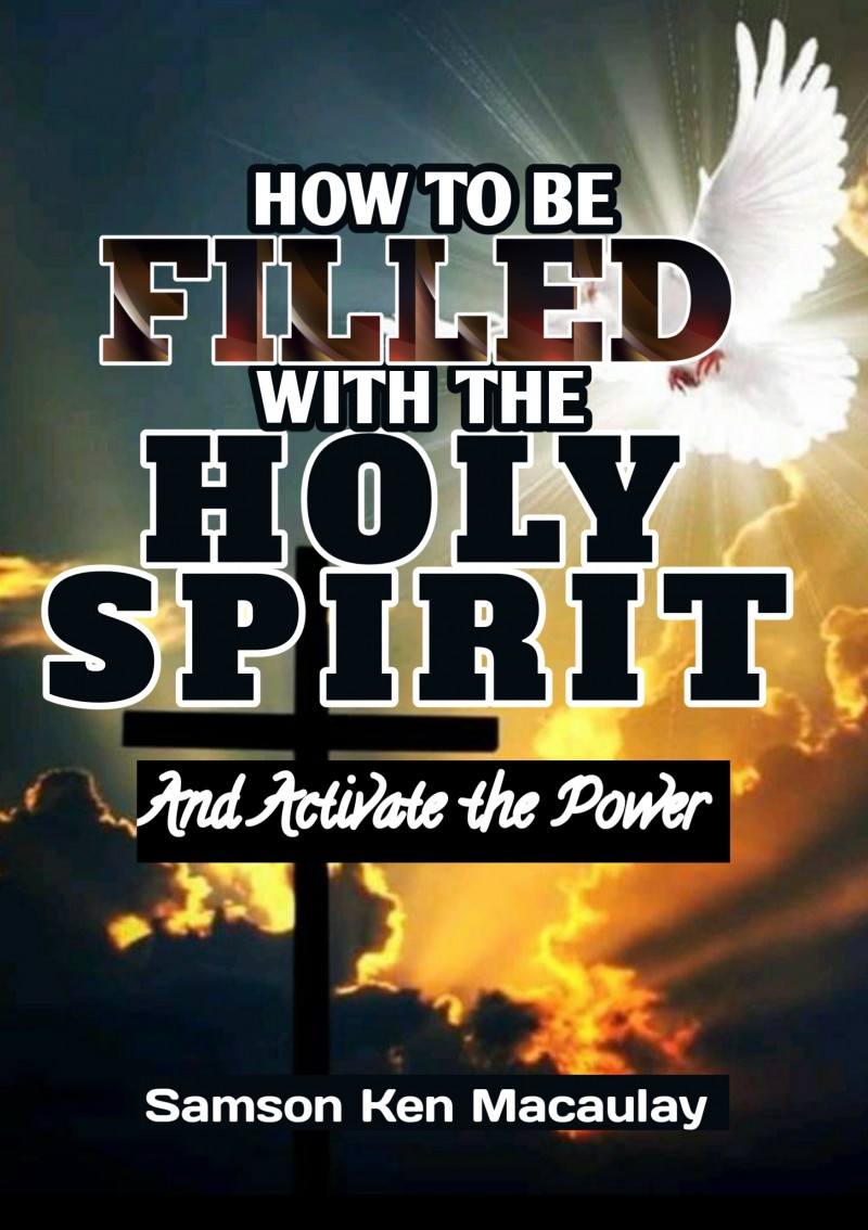 Buy How to Be Filled with the Holy Spirit by Samson Macaulay on Selar