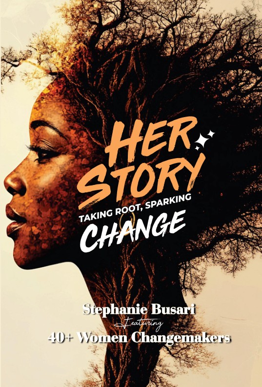 Get Her Story: Taking Root, Sparking Change by SBB Media Media on Selar