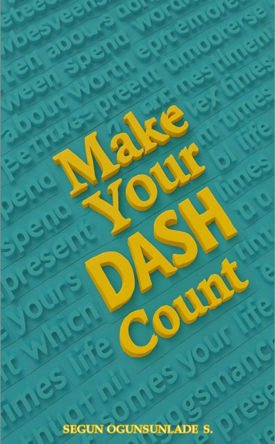 Preorder "Make Your Dash Count" by Segun Ogunsunlade on Selar