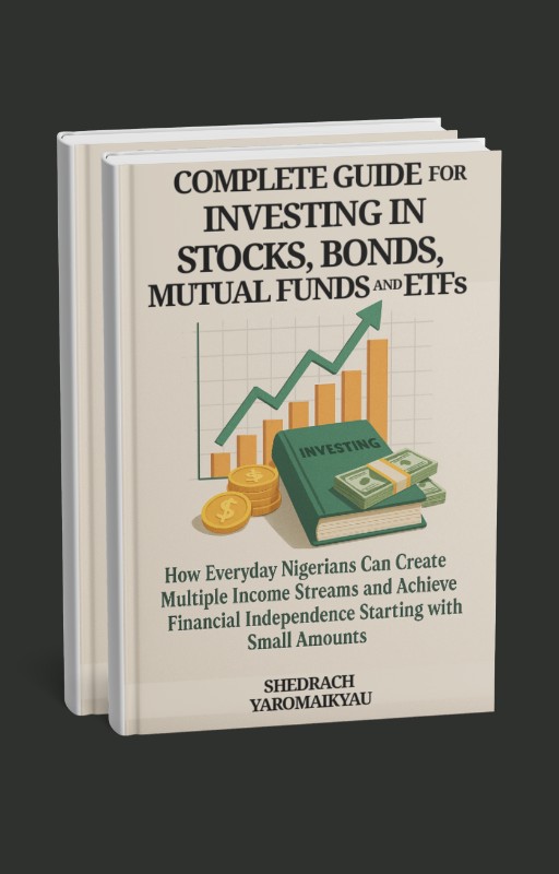 Buy The Complete Guide for Investing in Stocks, Bonds, Mutual Funds and ETFs by Shedrach ...