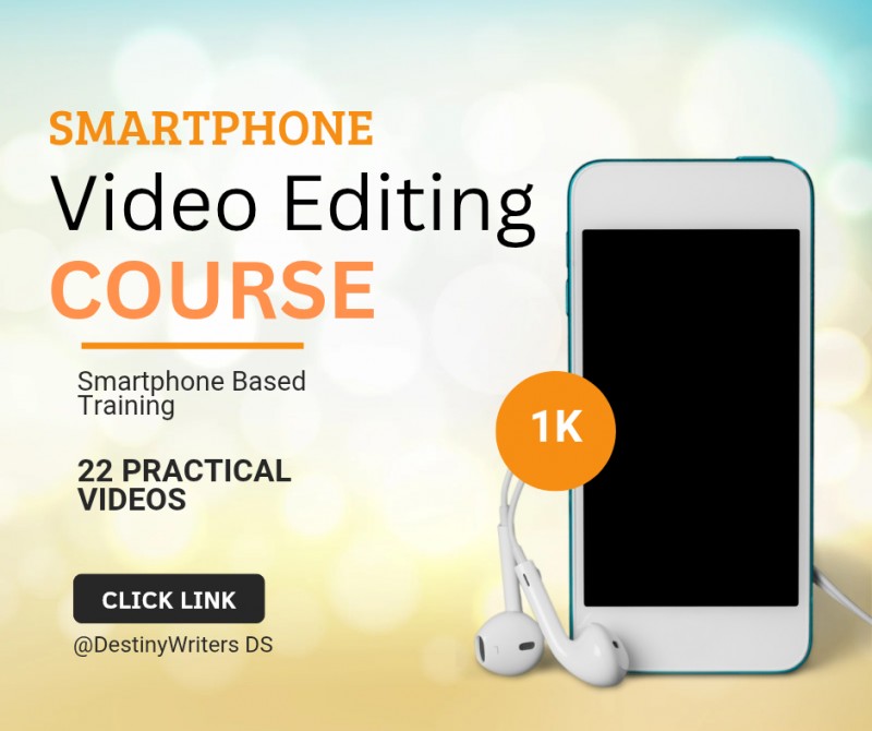 Buy SMARTPHONE VIDEO EDITING COURSE by Destiny Writers Digital Store on ...