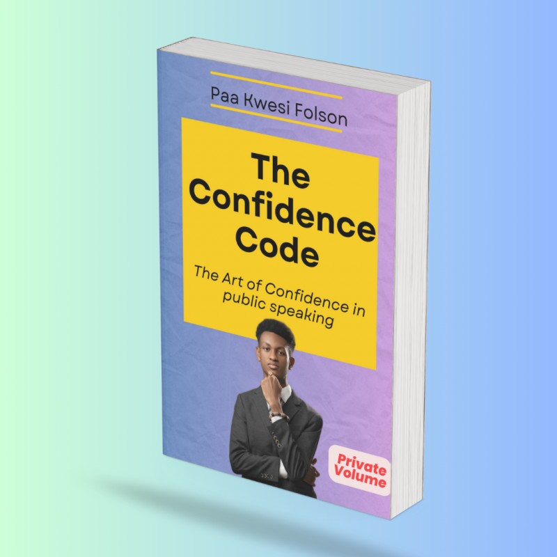 Get The Confidence Code - Public Speaking Ebook by Paa Kwesi Folson on ...