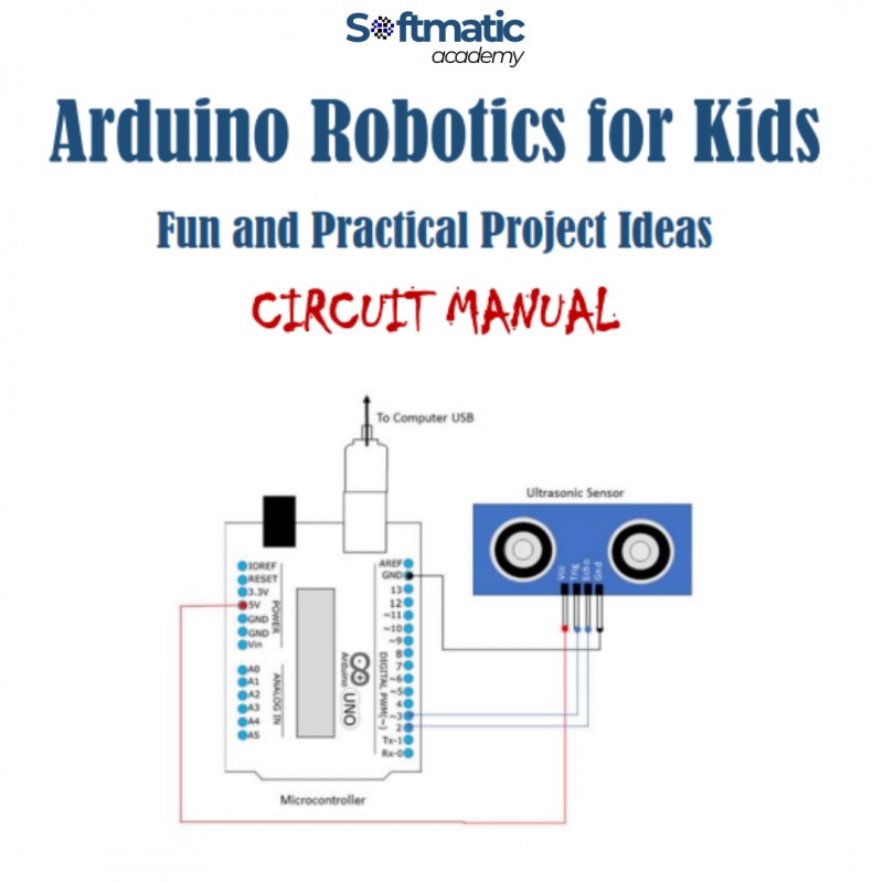 Buy Arduino Robotics for Kids: Fun and Practical Project Ideas by Softmatic Academy on Selar