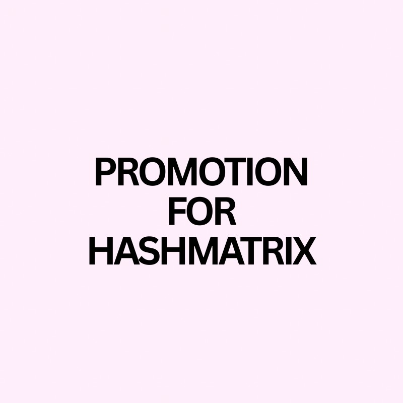 Buy PROMOTION FOR HASHMATRIX by Precious Saint James on Selar