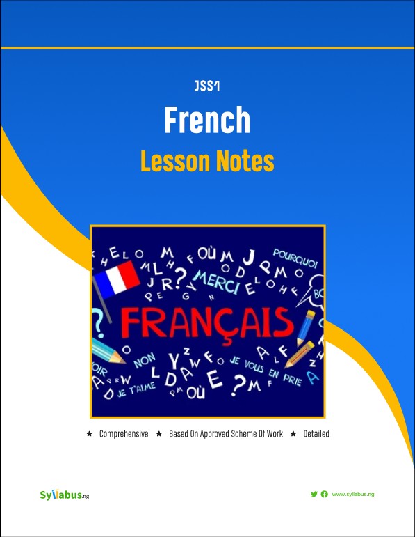 Buy JSS1 FRENCH LESSON NOTES by Syllabus NG on Selar