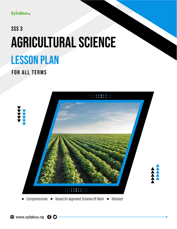 Buy SS3 AGRICULTURAL SCIENCE ALL TERMS LESSON PLAN by Syllabus NG on Selar